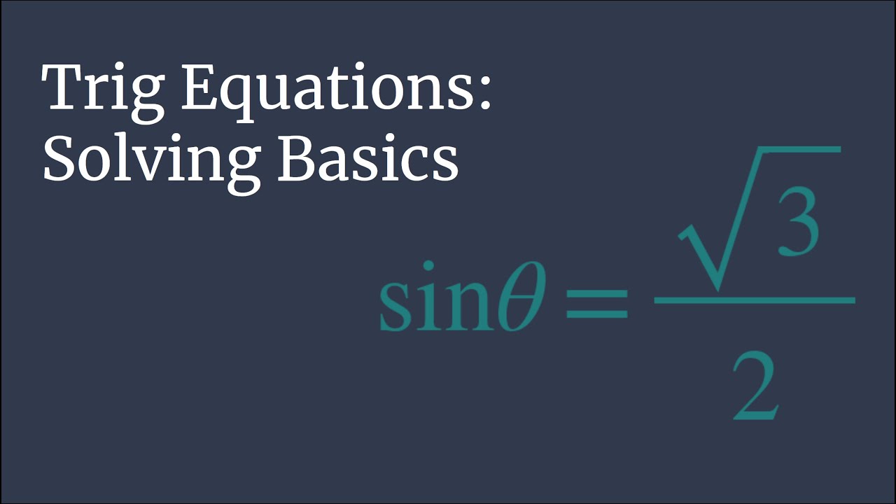 Solve sinθ=√3/2 – Trig Equations Solving Basics - YouTube