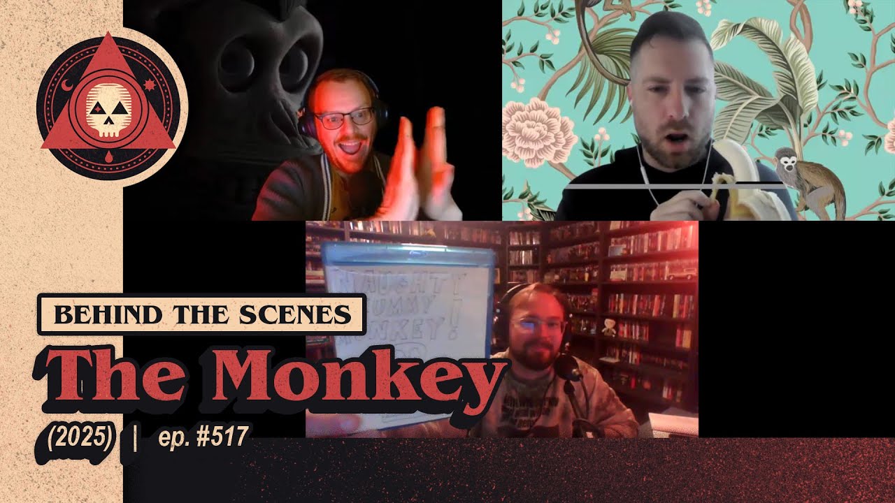 Episode #517 – The Monkey (2025) - Review - Behind the Scenes - YouTube