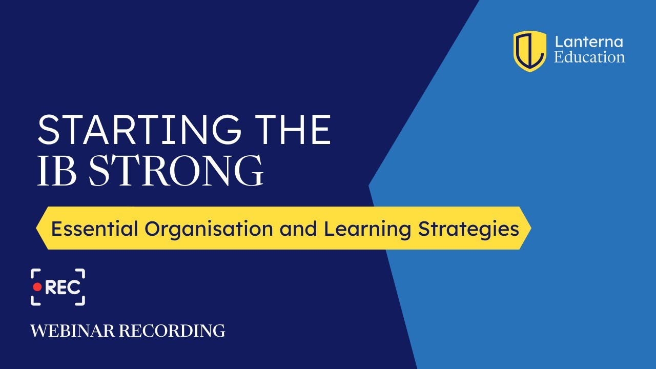 Starting the IB Strong: Essential Organisation and Learning Strategies ...