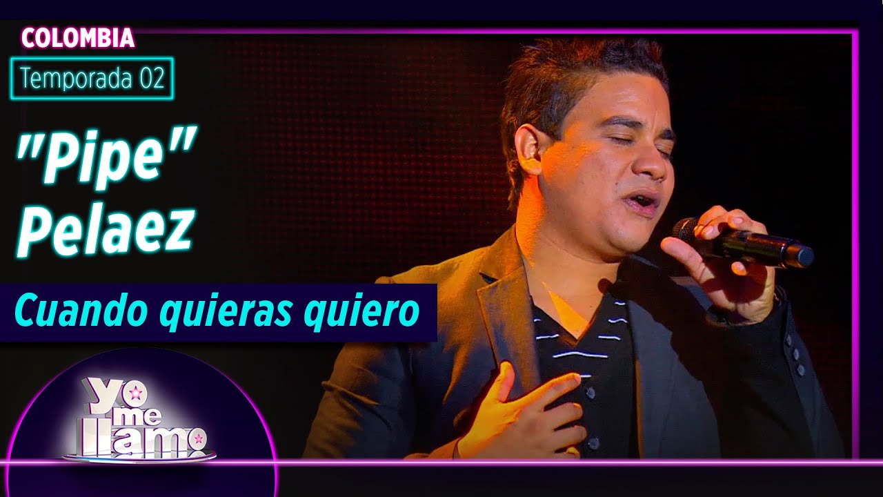 Imitador de "Pipe" Pelaez ♫ Cuando quieras quiero | Temp. 02 | YO ME ...