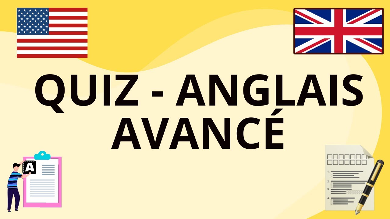 Quiz Anglais Avancé - YouTube