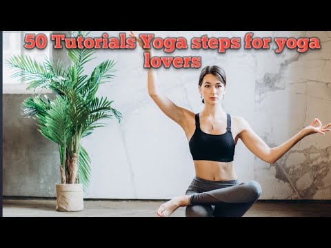 50 Tutorial Yoga steps||Yoga steps video||Yoga for fitness||Women ...