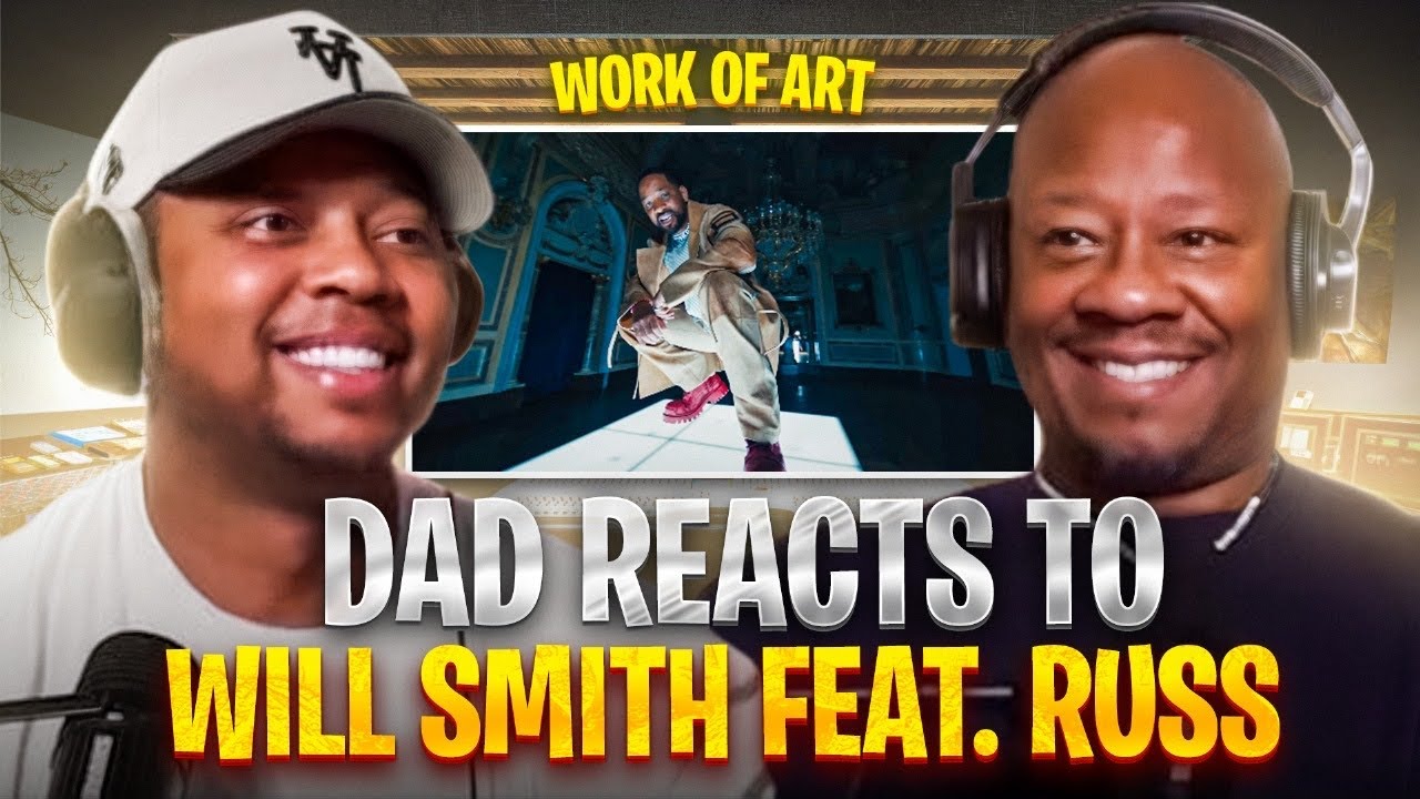 Dad Reacts to Will Smith - Work of Art feat. Russ (Official Music Video ...