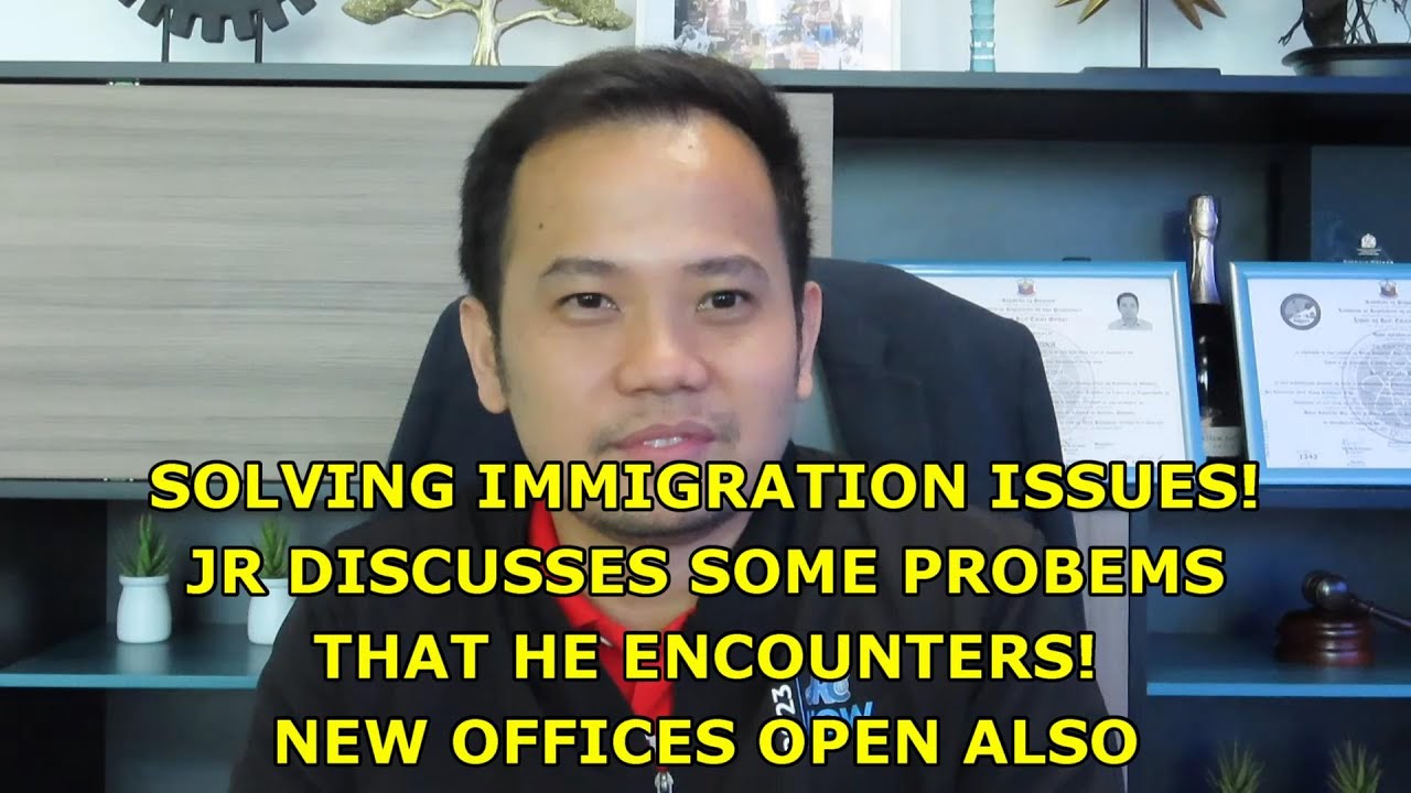 SOLVING IMMIGRATION ISSUES! NEW IMMIGRATION OFFICES OPENING. OPTIONS IF ...