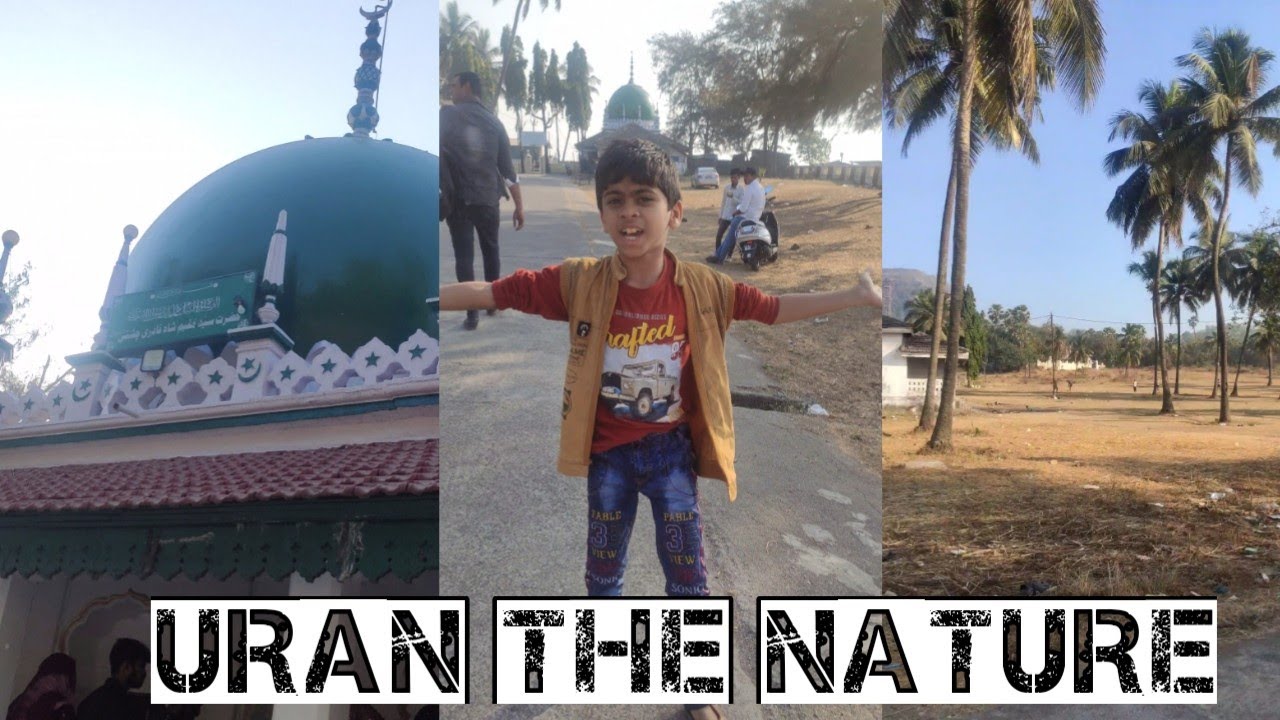 visit at Uran nature and Dargah sharif#😎 Vlog Chanel# Vlog - YouTube
