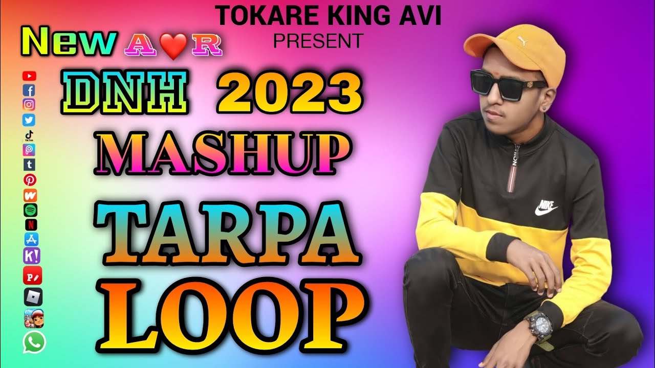 NEW DNH MASHUP TARPA LOOP || 2023 🎶🥁🎧 - YouTube