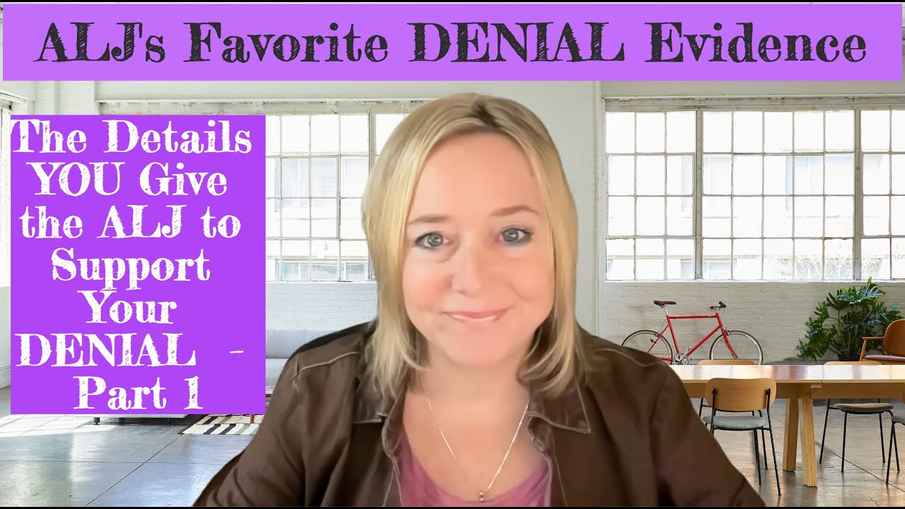 The Details YOU Give the ALJ to Support Your DENIAL - Part 1 - YouTube
