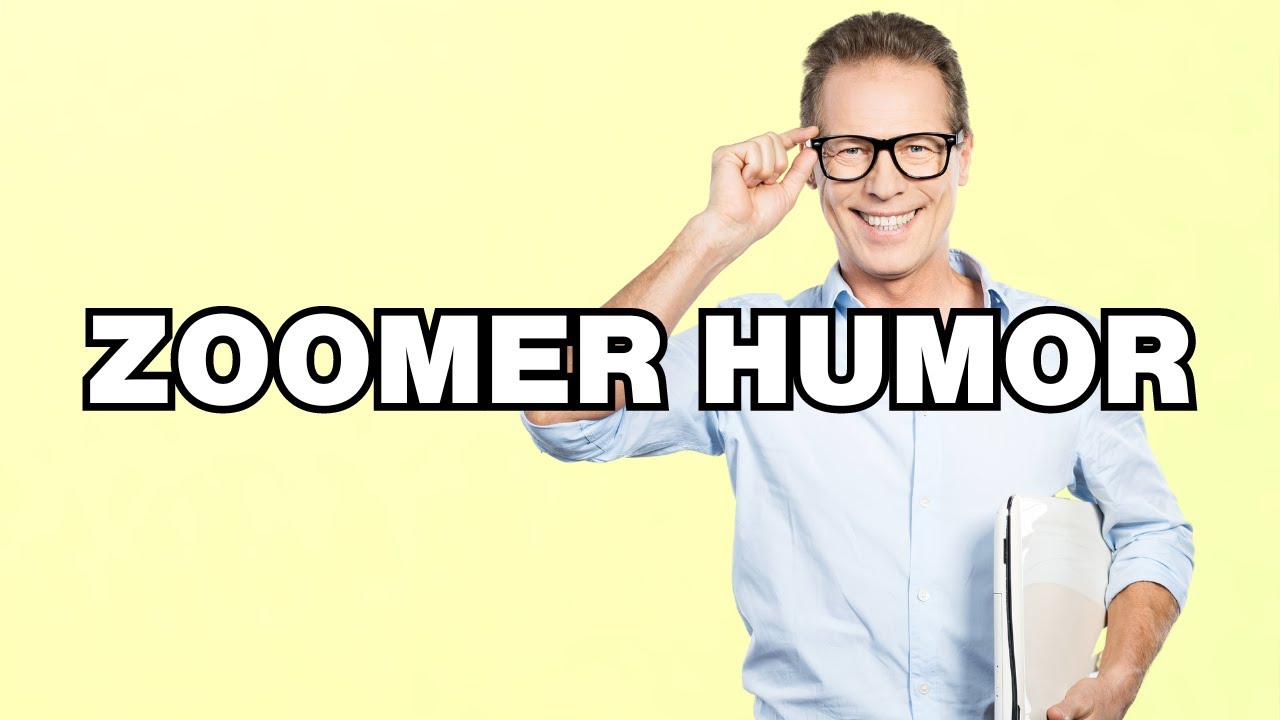 Zoomer humor - definition | What does "Zoomer humor" mean? Phrase ...
