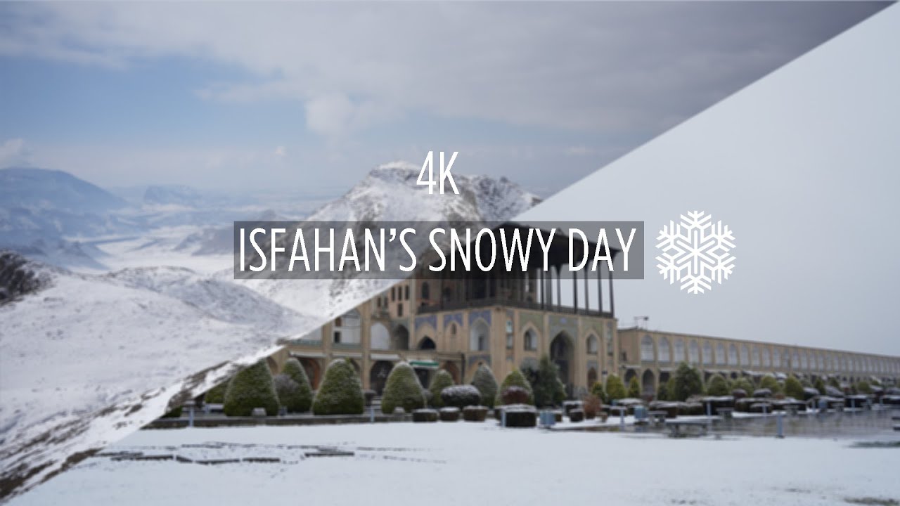 ISFAHAN'S SNOWY DAY 4K ALPHA 7IV - YouTube