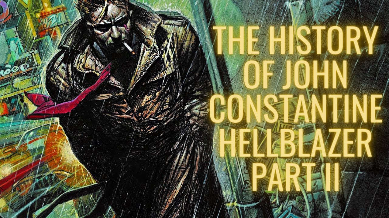 The History of John Constantine Part II - YouTube