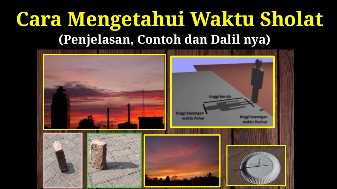 Cara Mengetahui Waktu Sholat Berdasarkan Matahari (Bayangan) - YouTube