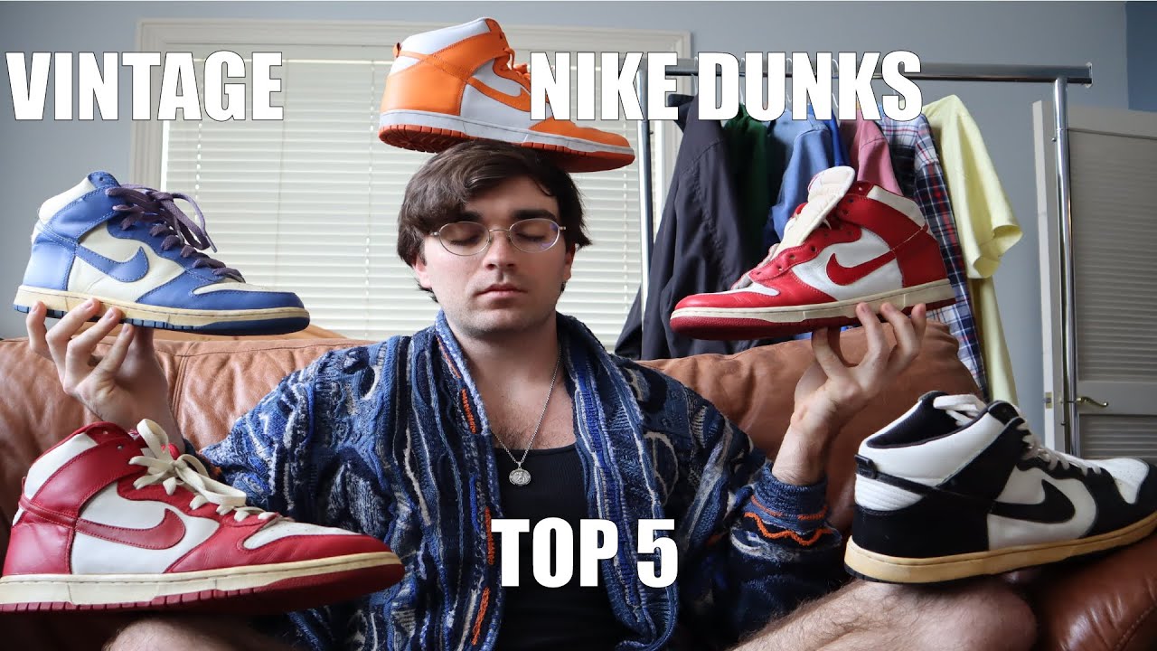 My Top 5 Vintage Nike Dunks + Showcase - YouTube