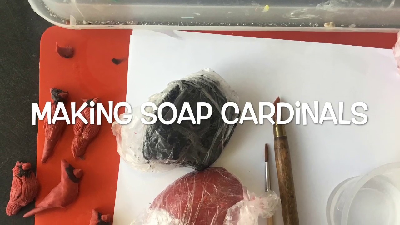 Making Cardinals With Soap - YouTube