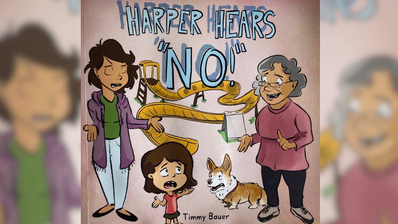 Read Aloud Books: Harper Hears NO! By Tim Bauer (book about being ...
