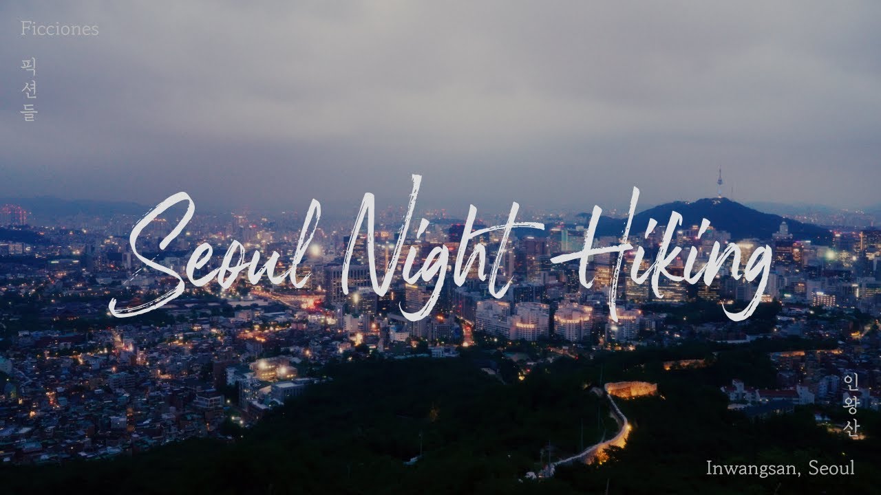 [4K SEOUL] Inwangsan Mountain by night hiking - YouTube
