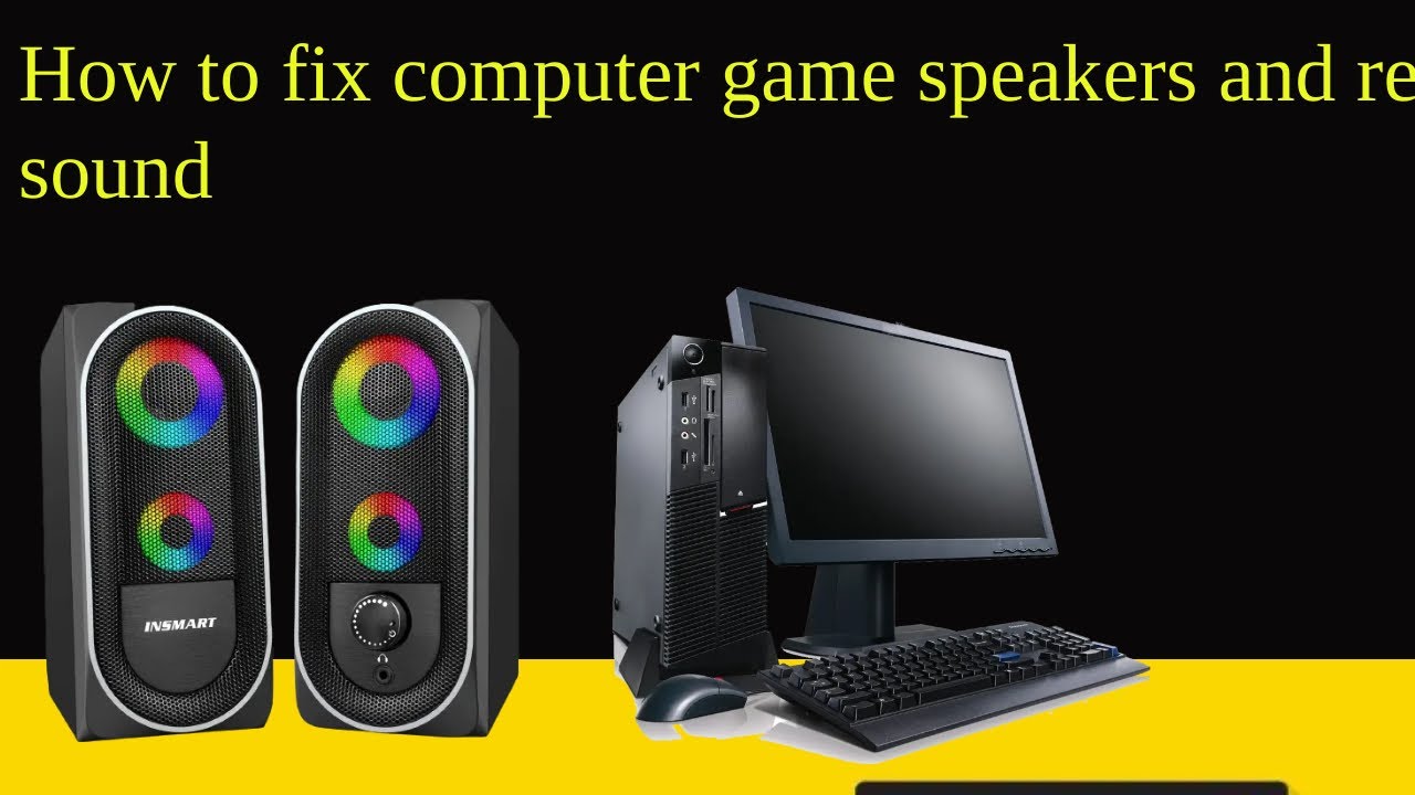How to fix computer game speakers and restore sound - YouTube