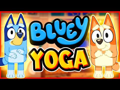 Yoga Together with Bluey & Friends | Calm & Fun