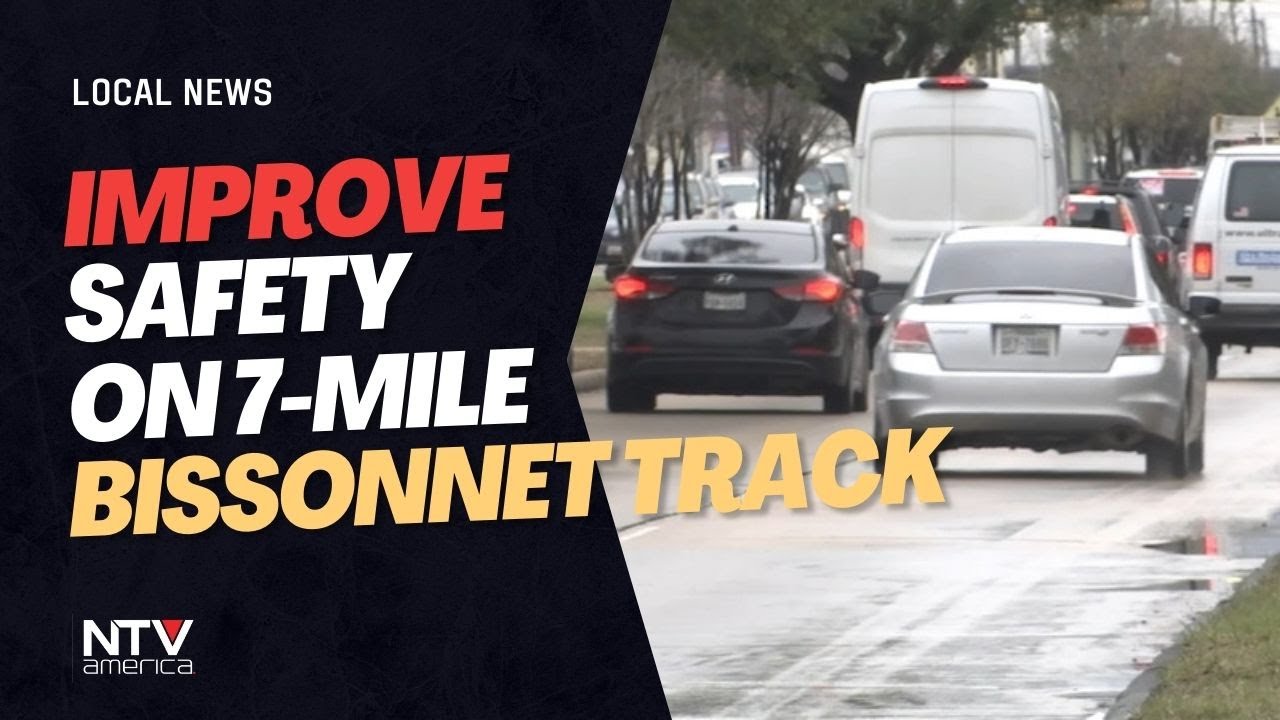 Houston receives nearly $30M to improve safety on 7-mile Bissonnet ...