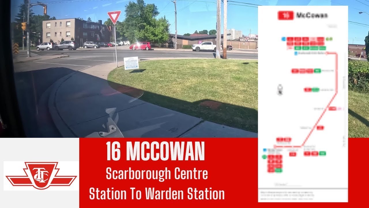 REDO - TTC 16 McCowan - Scarborough Centre Station To Warden Station ...