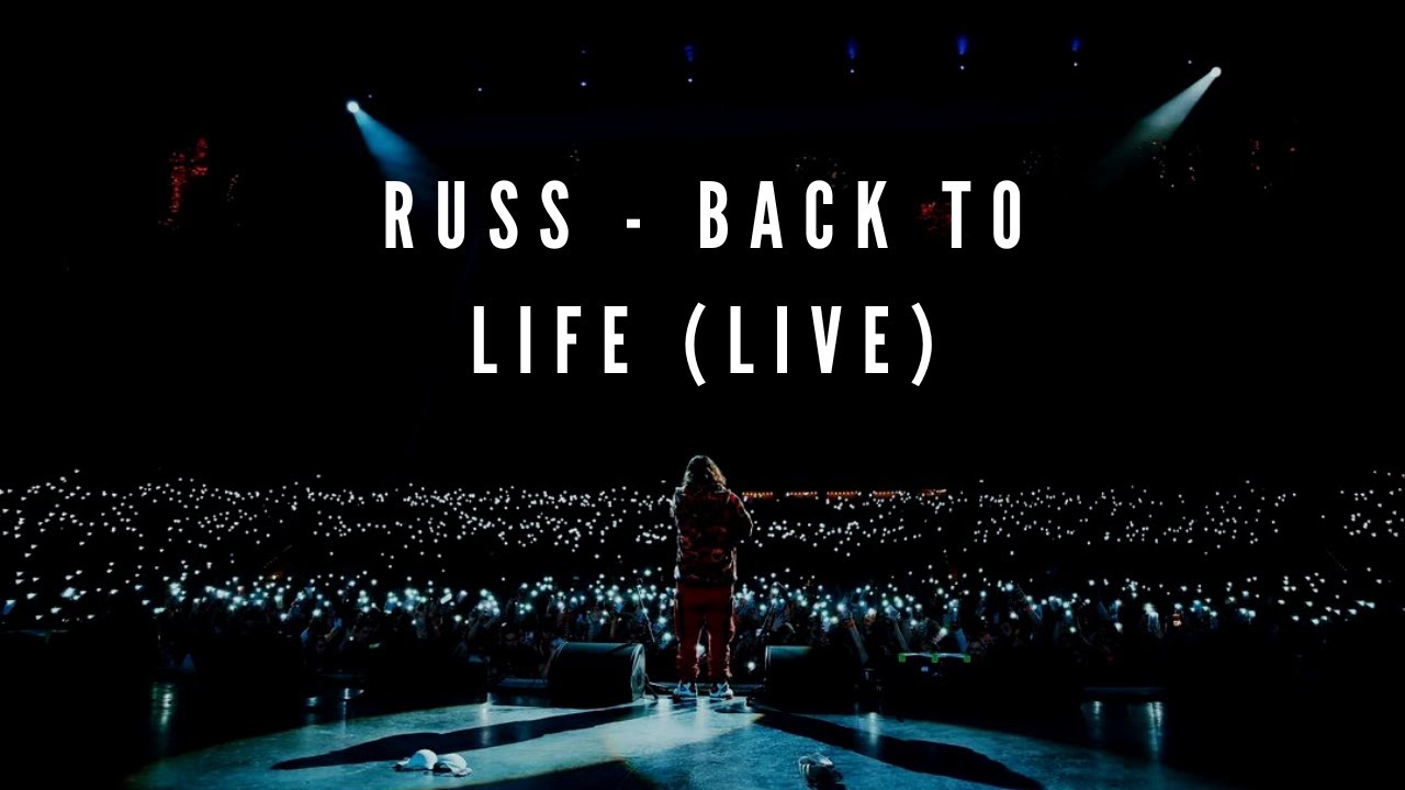 Russ - Back To Life: Live in New York (The Journey Is Everything Tour ...