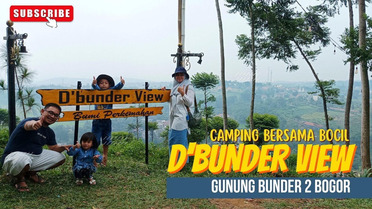 CAMPING GROUND BERSAMA KELUARGA DI D'BUNDER VIEW | VIEW LANGSUNG GUNUNG ...