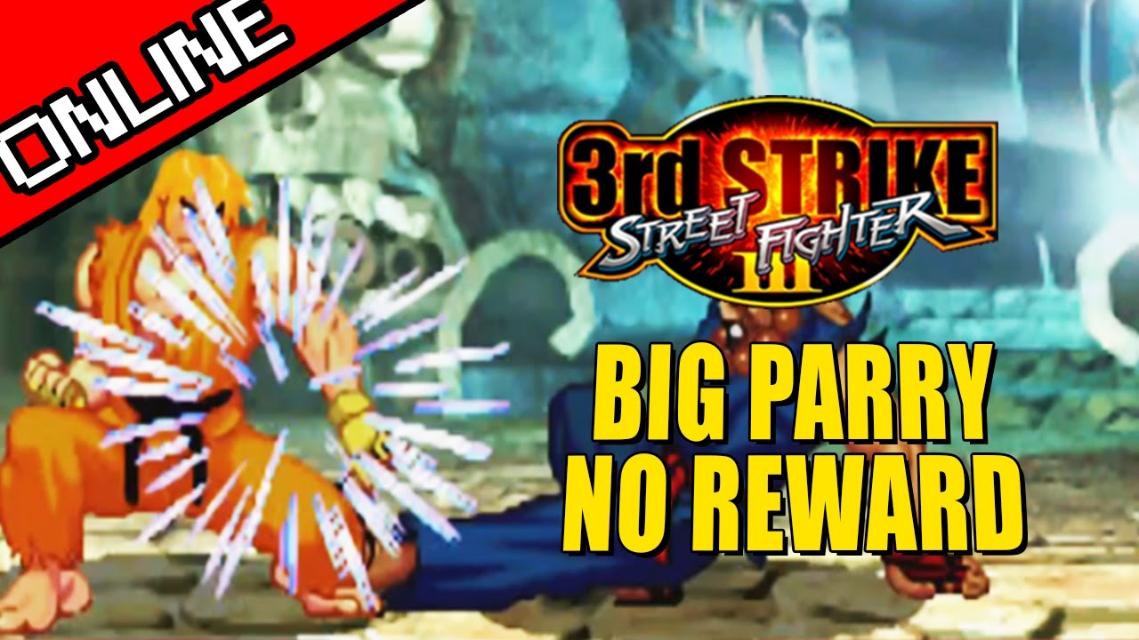 BIG PARRY...No Reward :( 3rd Strike - The Online Warrior Episode 76 ...