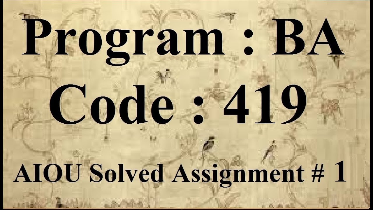 AIOU Code 419 Solved Assignment No 1 Spring 2024 | Baloch Academy - YouTube