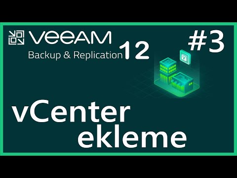 vCenter Ortamının Eklenmesi | Veeam Backup & Replication 12 | Ders 3