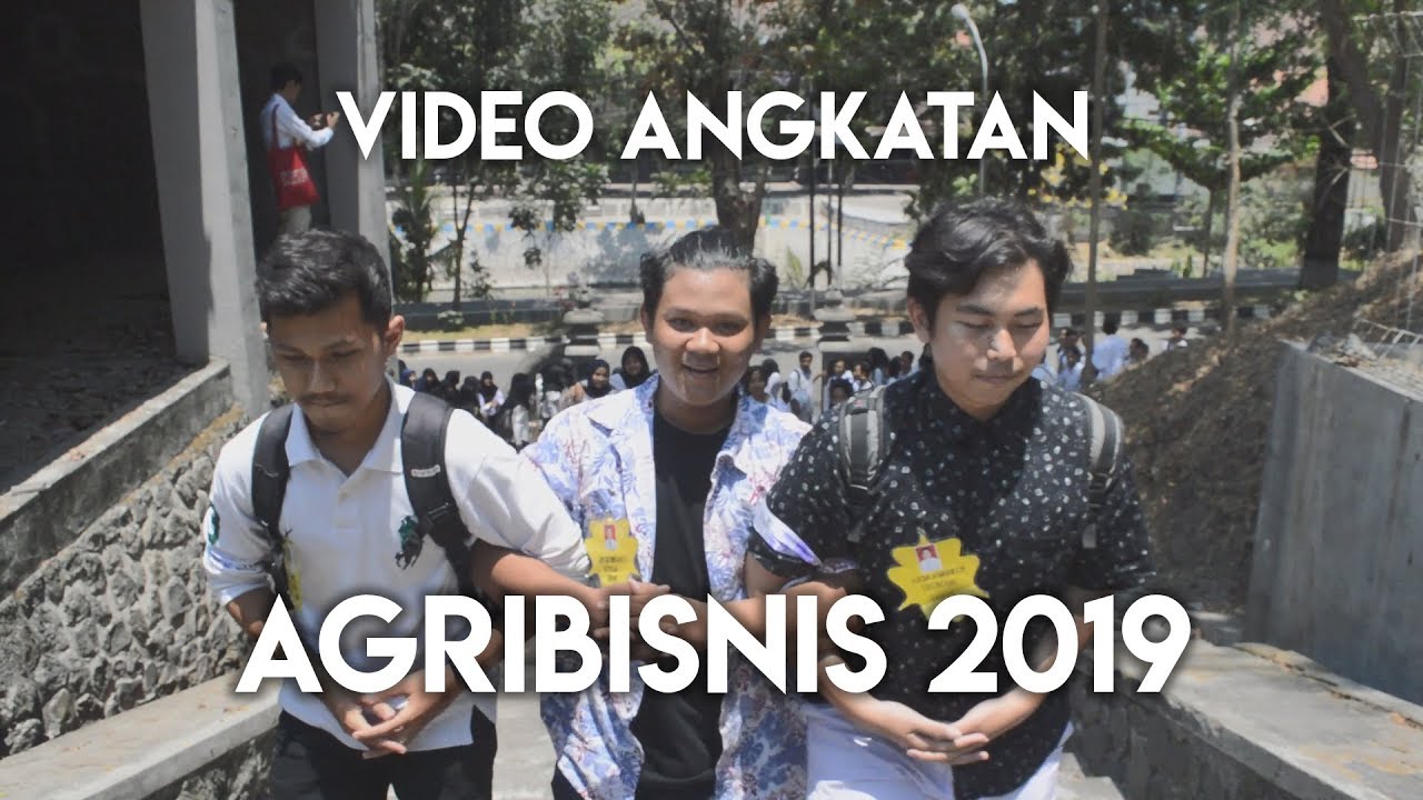 Video Angkatan Agribisnis UNS 2019 - YouTube