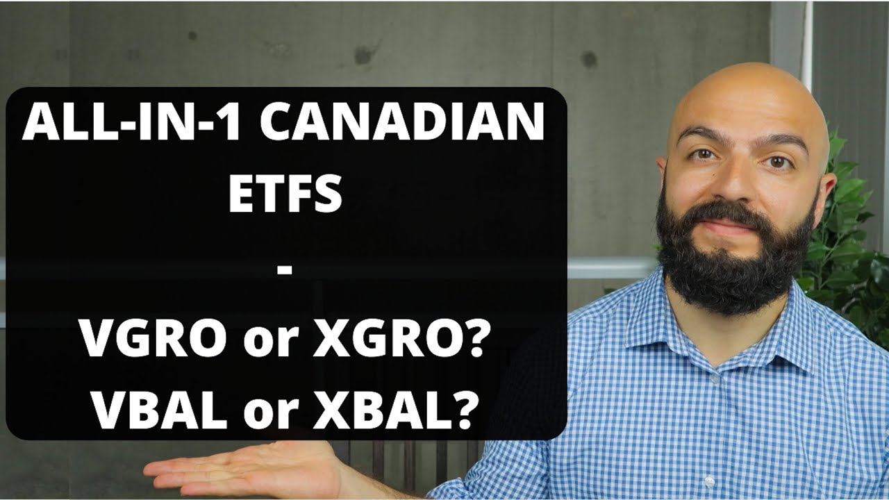 All-In-1 Canadian ETFs - VGRO | VBAL | XGRO | XBAL - YouTube