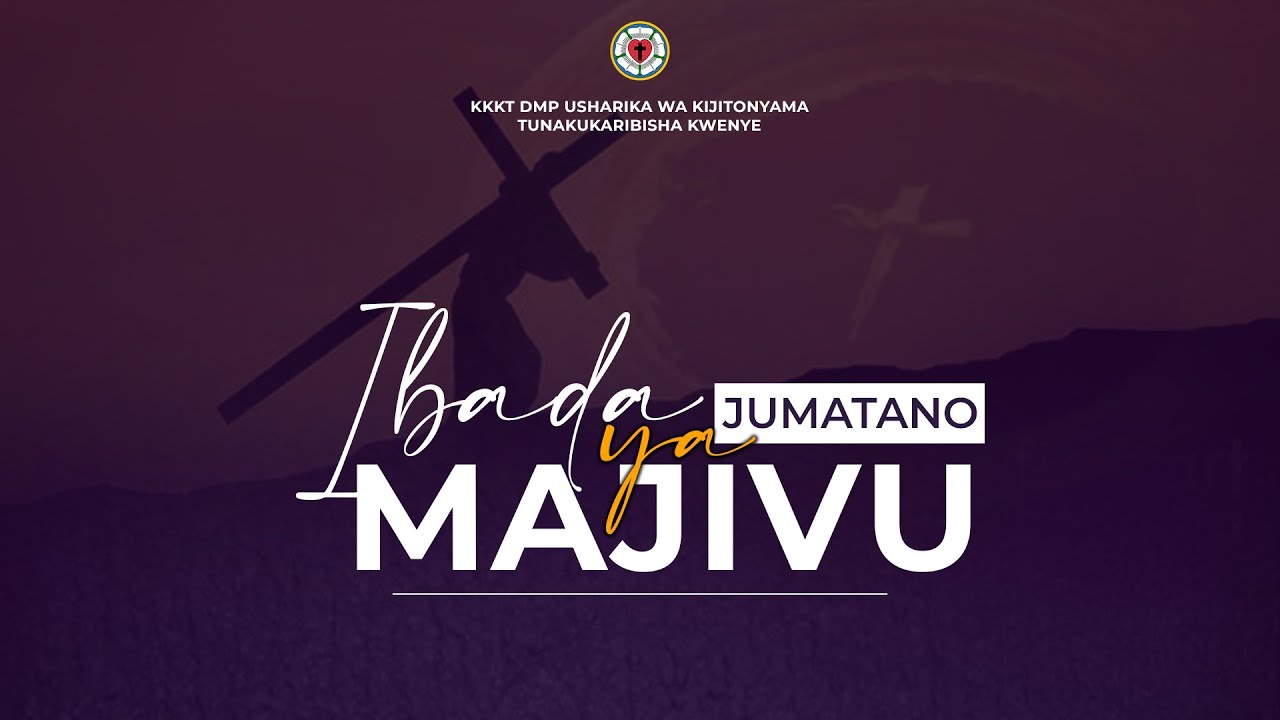 KIJITONYAMA LUTHERAN CHURCH : IBADA YA JUMATANO YA MAJIVU 14. 02. 2024 ...