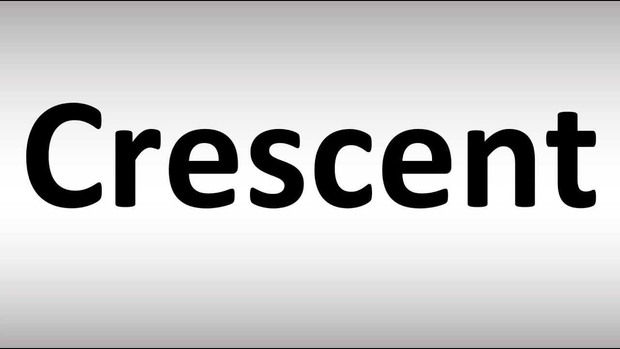 How to Pronounce Crescent - YouTube
