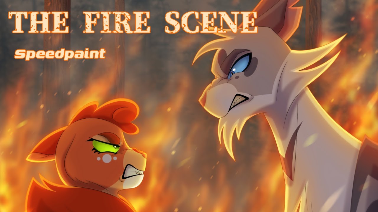 The Fire Scene | Speedpaint (Warriors) - YouTube
