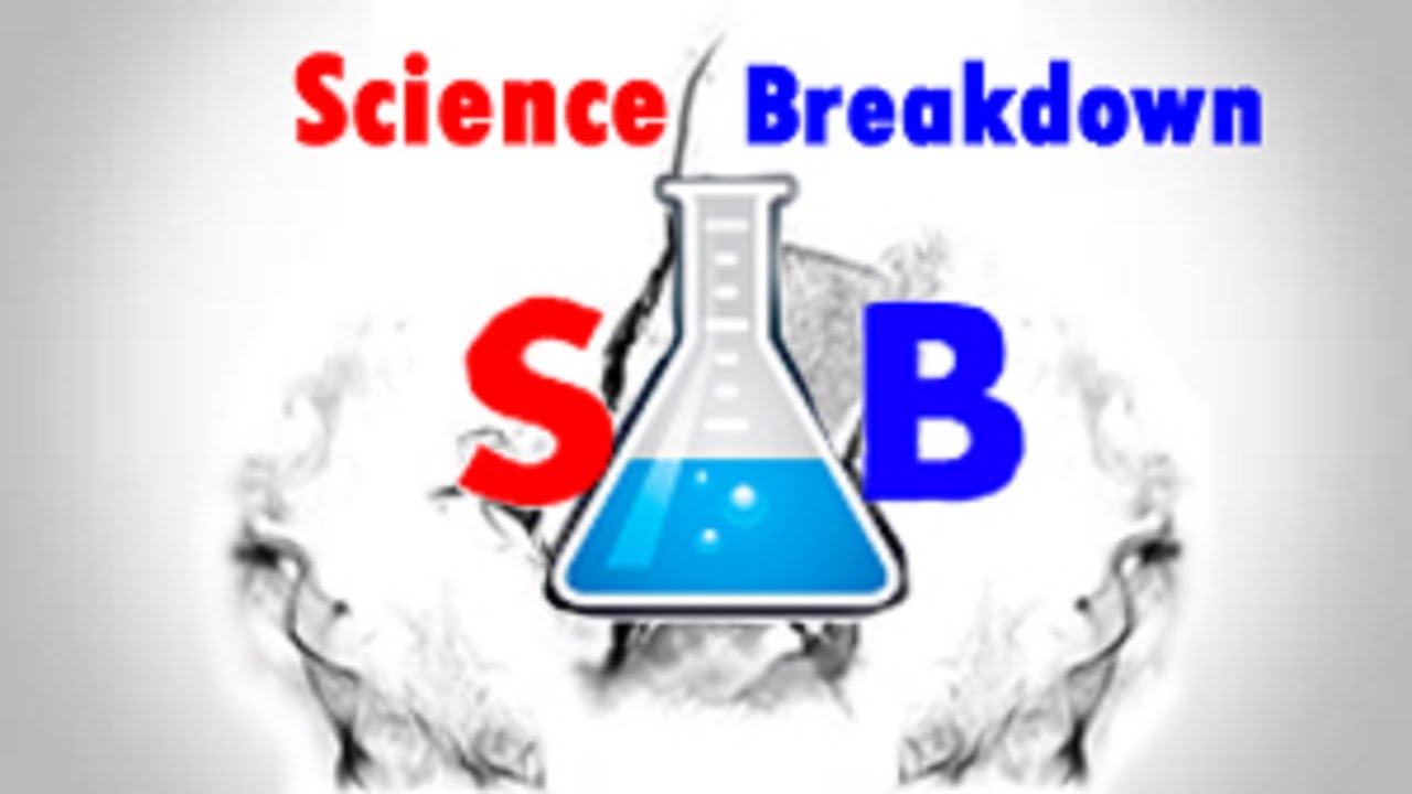 Science Breakdown - YouTube