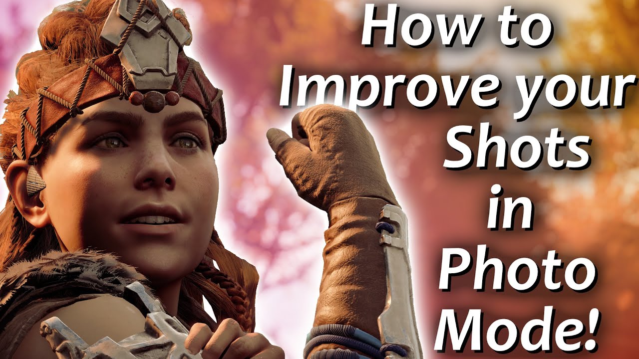 How to Improve Your Shots! || Horizon Zero Dawn - Photo Mode - YouTube