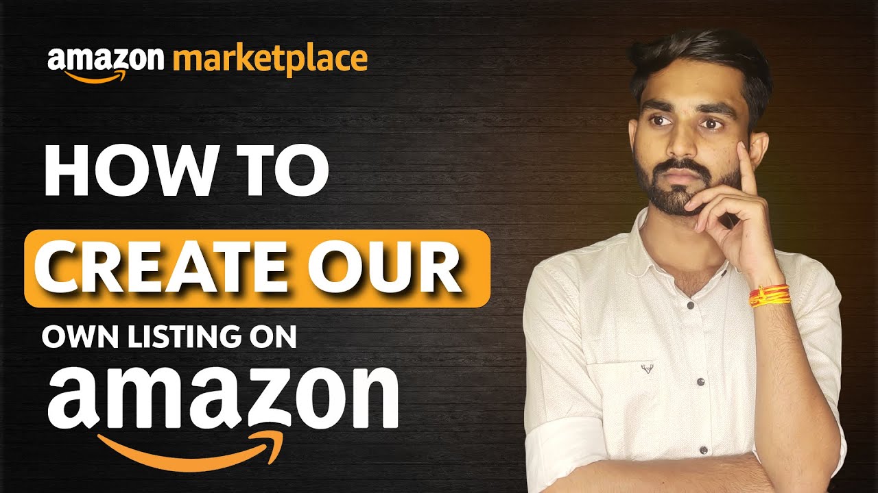How to Create Your Own Product Listing on Amazon Seller Central–Step-by ...