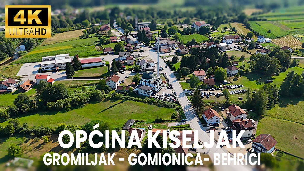 【4K】Kiseljak: Naselja Gromiljak, Gomionica i Behrići iz zraka DRON ...