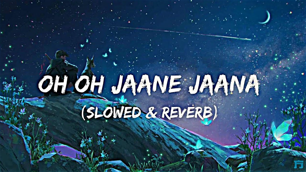 Oh Oh Jaane Jaana Slowed And Reverb 🖤 Youtube