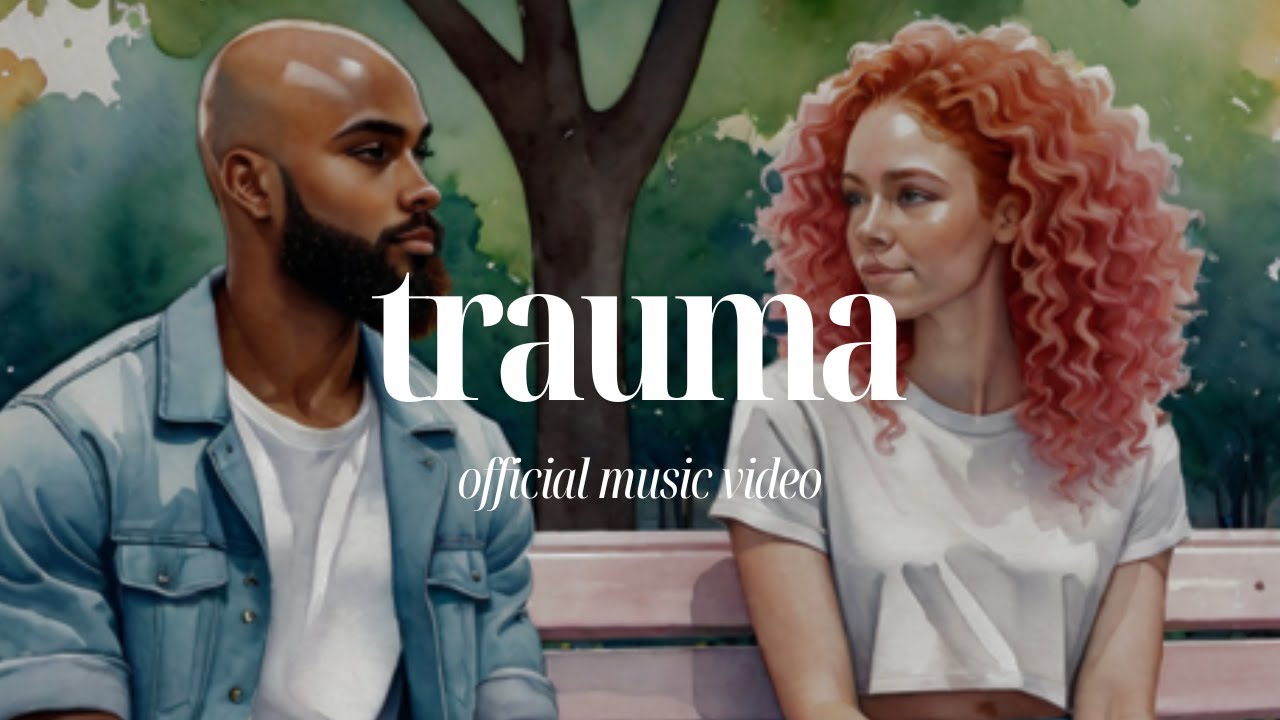 TRAUMA (Official Music Video) - YouTube