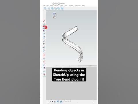 Bending objects in SketchUp using the True Bend plugin?! - YouTube