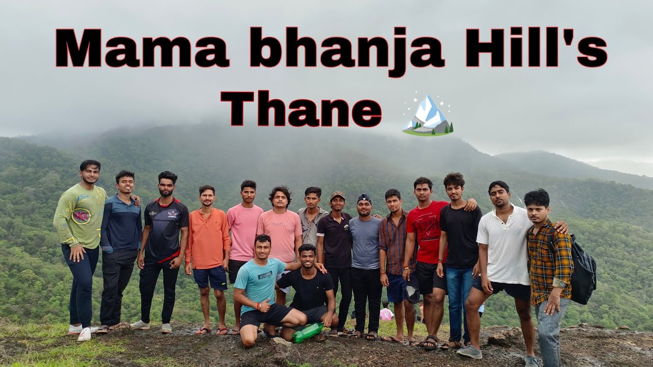 Mama bhanja Hill's | top treking places in thane | #youtube #vlogger # ...