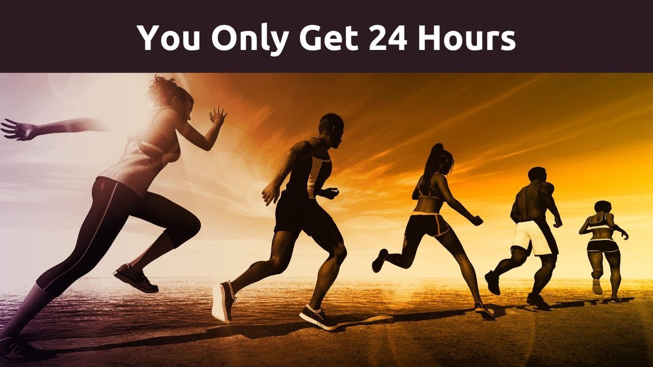 You Only Have 24 Hours Use Them Wisely - Motivational video - YouTube