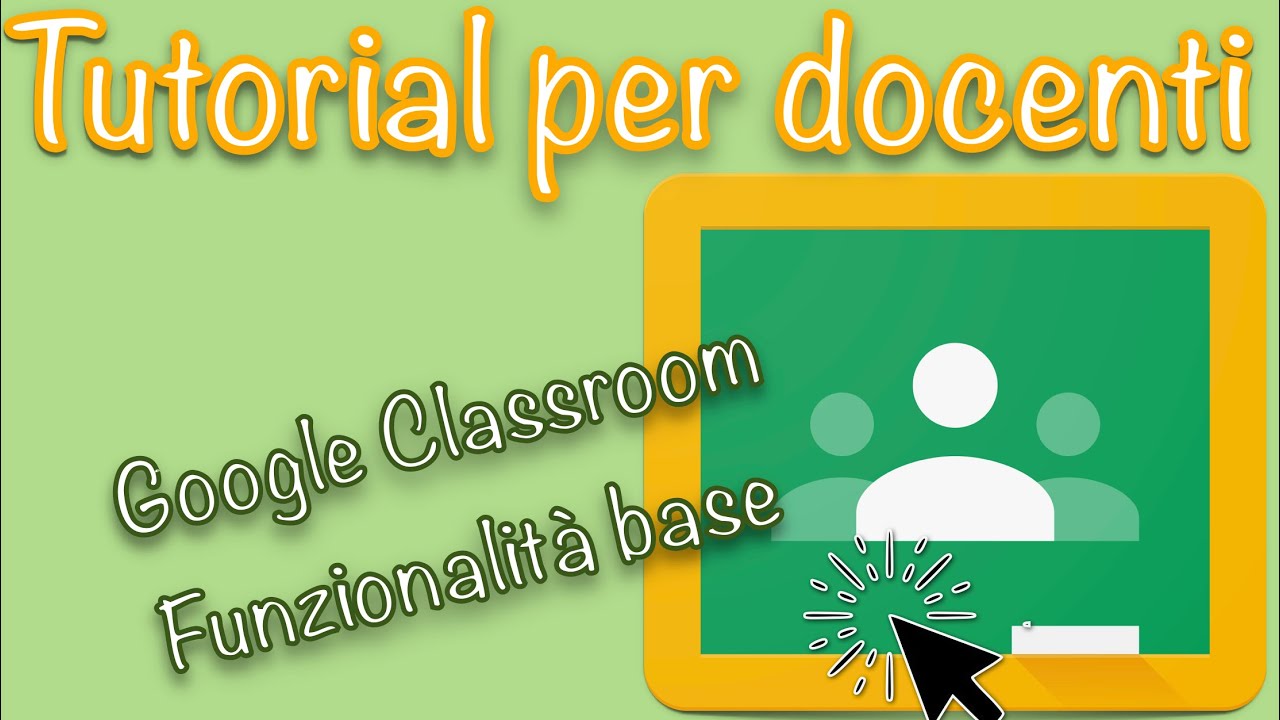 Tutorial Google Classroom per docenti - funzionalità base - YouTube