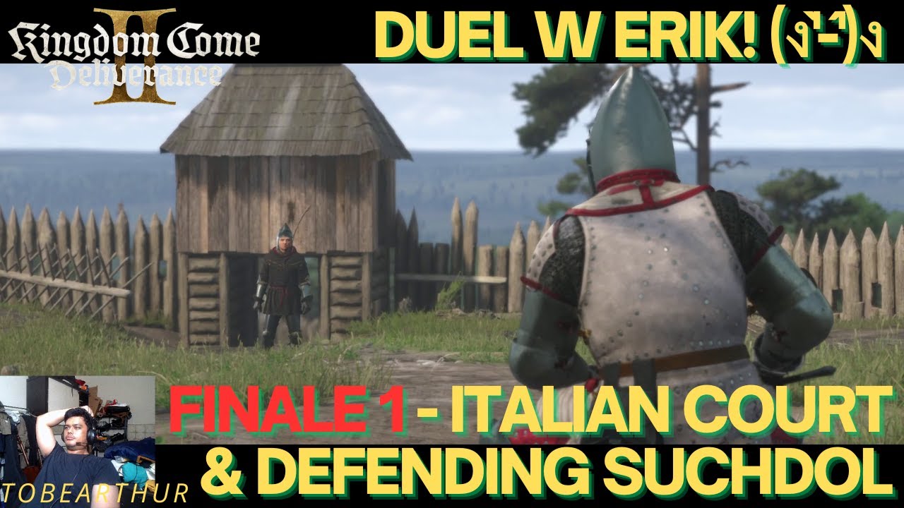 KCD2 FINALE (1/2) - Duel lawan Erik! (ง'̀-'́)ง - Sabotasi Italian Court ...