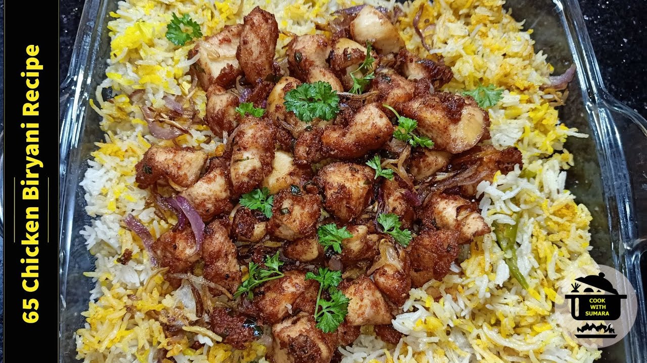 New Style Biryani - 65 Chicken Biryani - How To Make 65 Chicken By ...