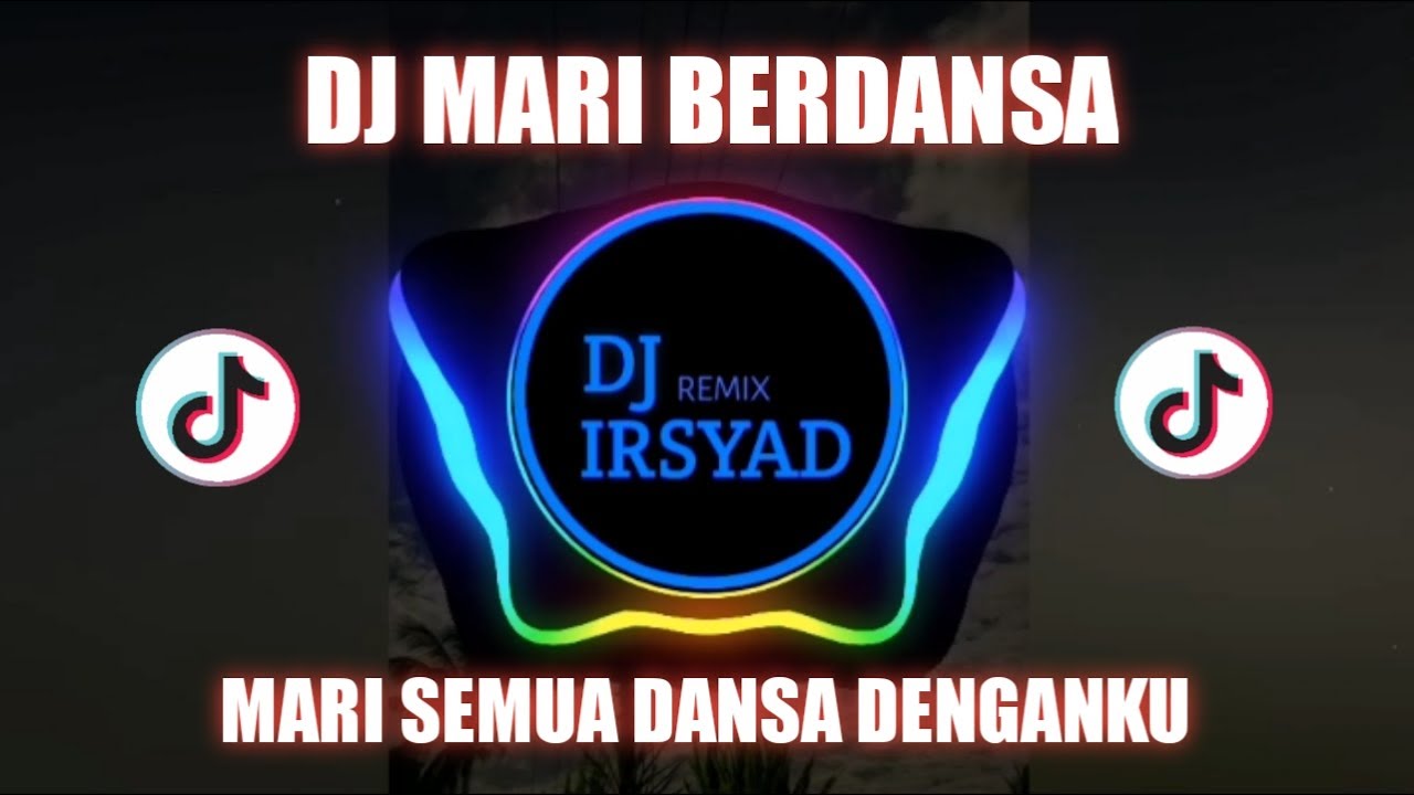 DJ MARI BERCINTA||Dj mari semua dansa dengan ku viral tikto|| - YouTube
