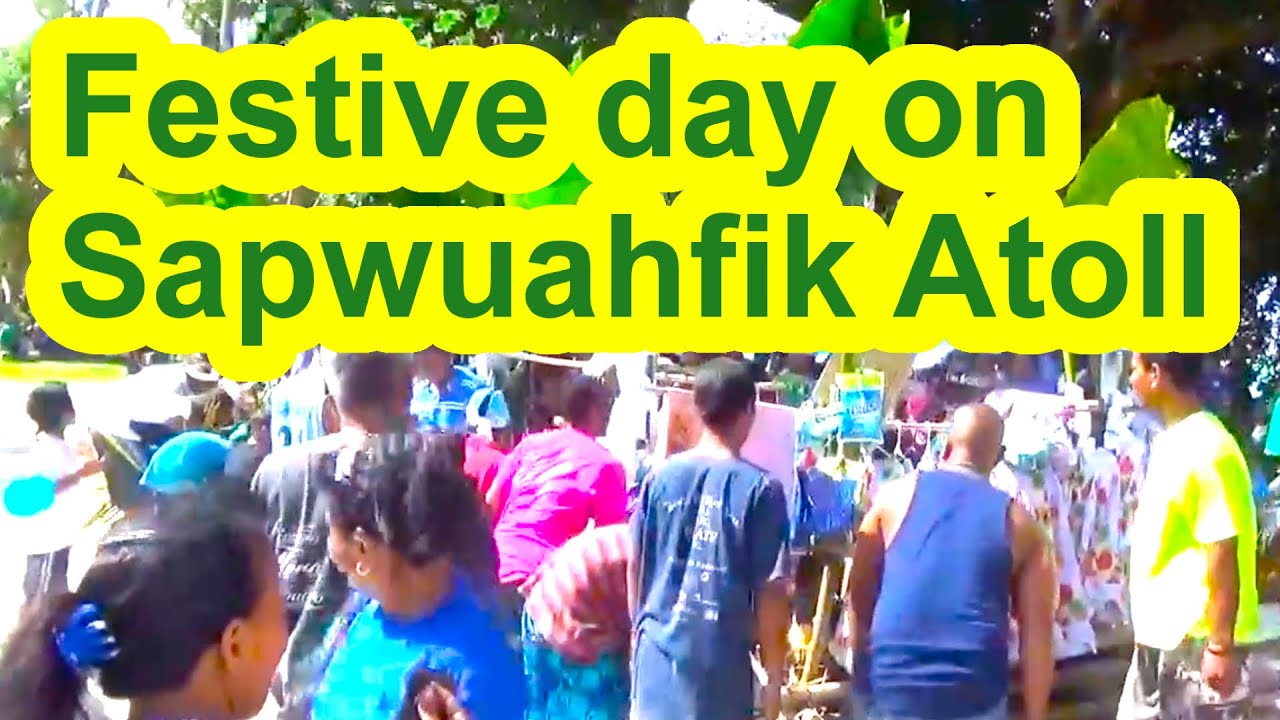 Festive day on Sapwuahfik Atoll, Micronesia - YouTube