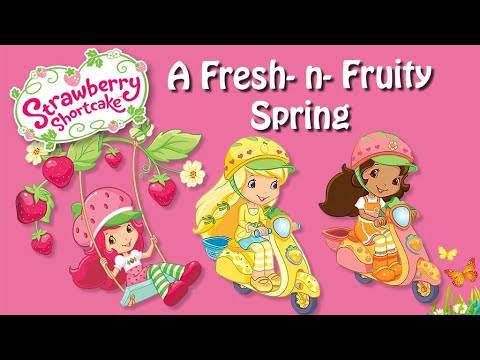 Strawberry Shortcake A Fresh n Fruity Spring book read aloud 🍓🌷