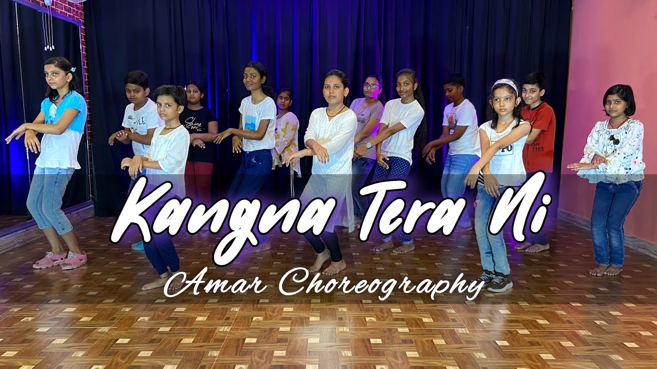 Kangna Tera Ni | Dance Cover | Amar Choreography | Abeer Arora ...