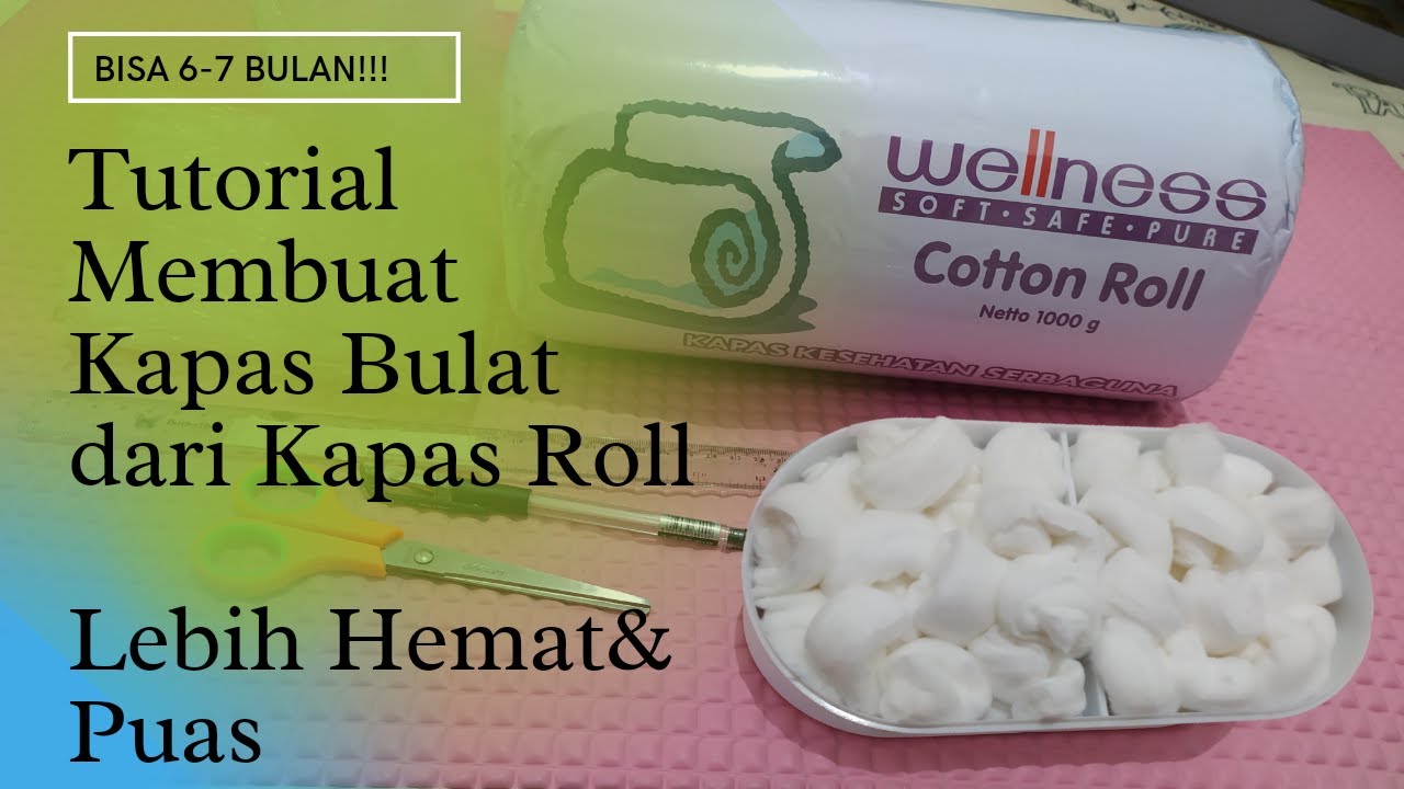 Tutorial Membuat Kapas Bulat (Kapas Cebok Bayi) dari Kapas Roll - YouTube